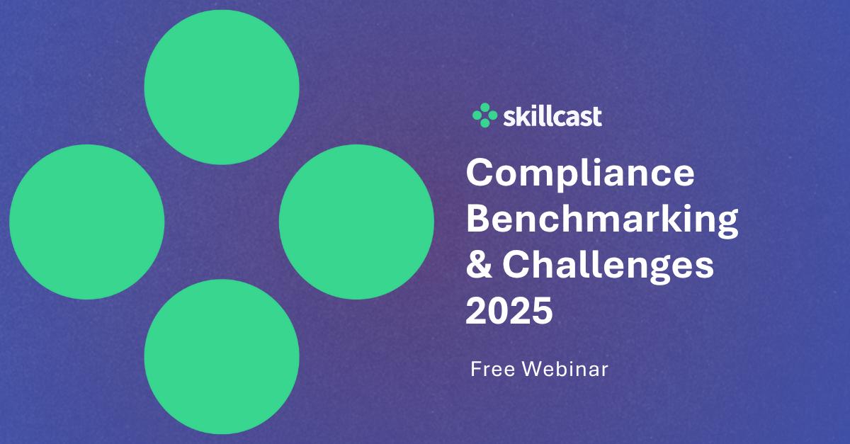 Compliance Benchmarking & Challenges 2025 | Skillcast Webinar